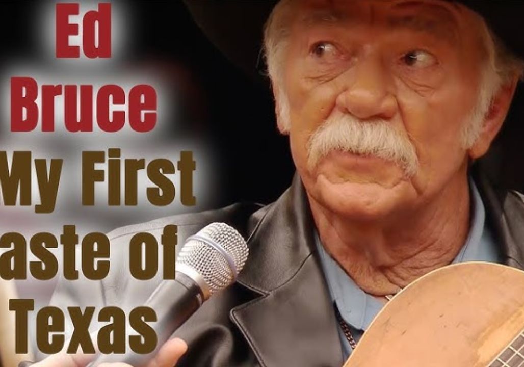 Ed Bruce - My first taste of Texas