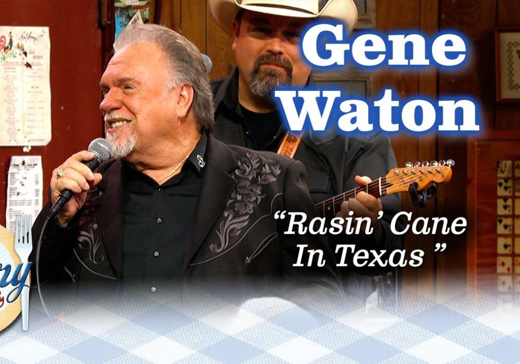 Gene Watson - "Raisin' Cane In Texas"